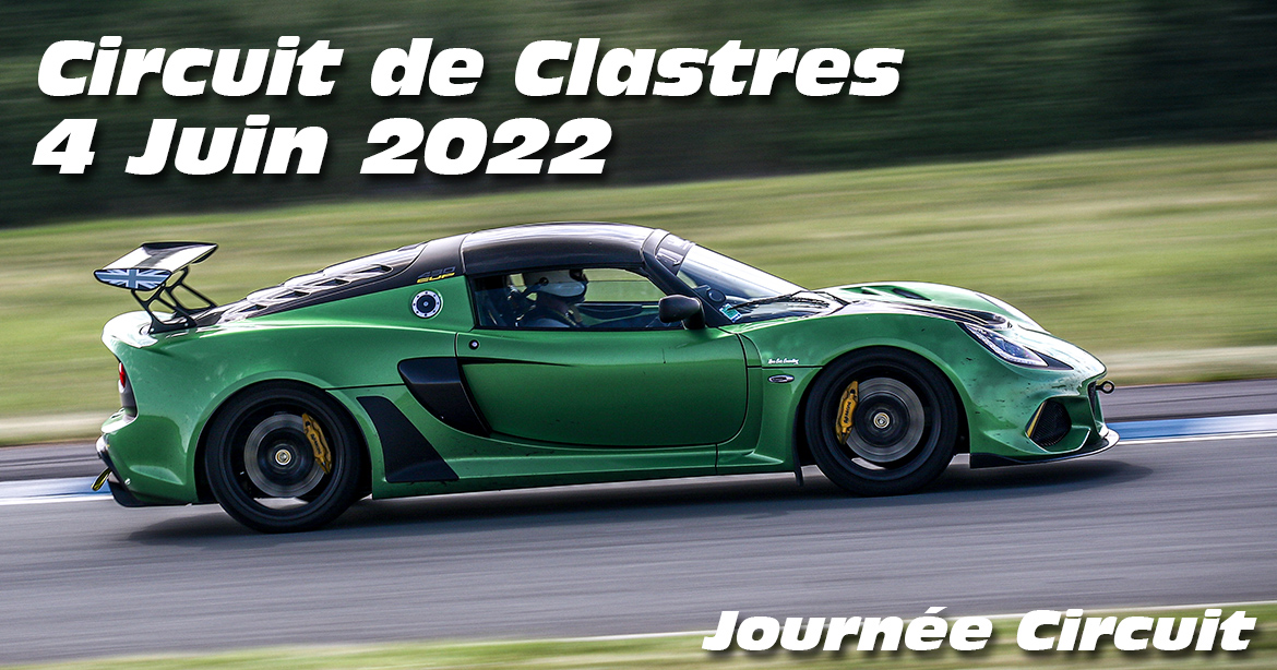 Photos au Circuit de Clastres le 4 Juin 2022 avec Journee Circuit ...