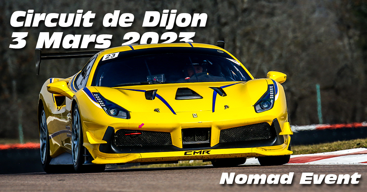 Photos au Circuit de Dijon Prenois le 3 Mars 2023 avec Nomad Driving ...