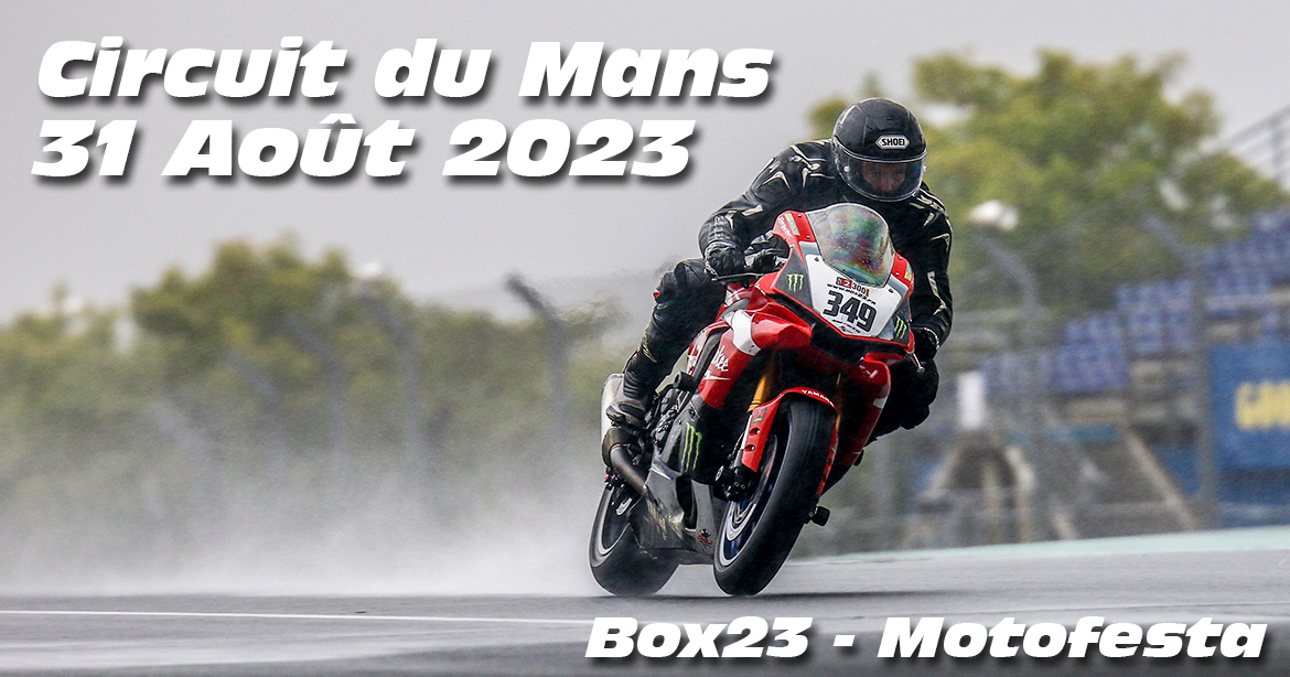 Photos au Circuit du Mans le 31 Aout 2023 avec Box 23 - Spyk photo ...