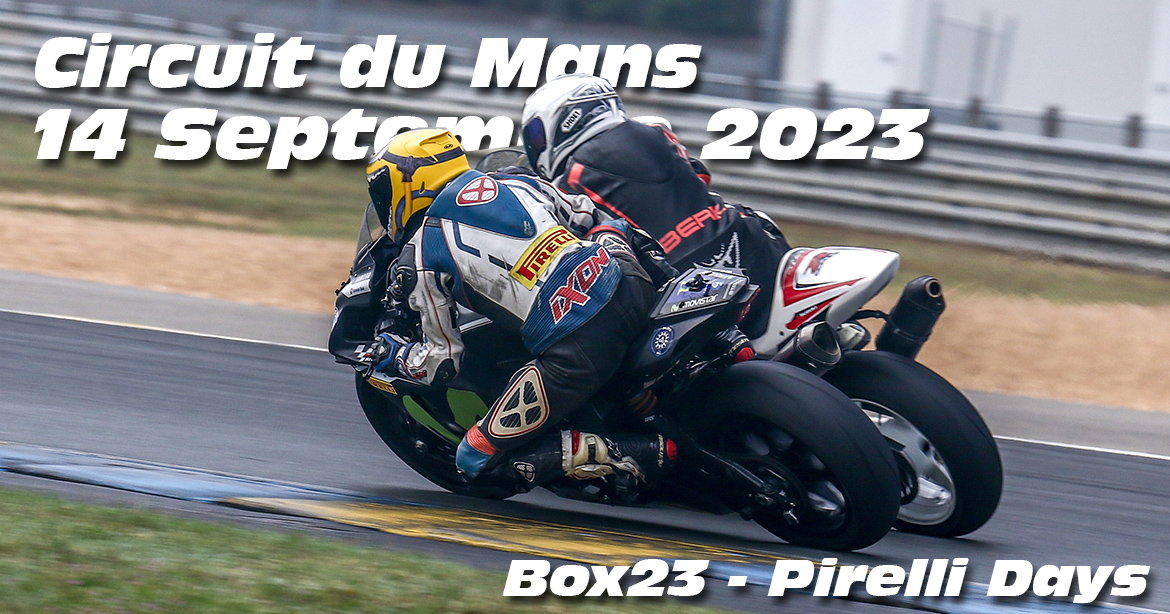 Photos au Circuit du Mans le 14 Septembre 2023 avec Box 23 - Spyk photo ...