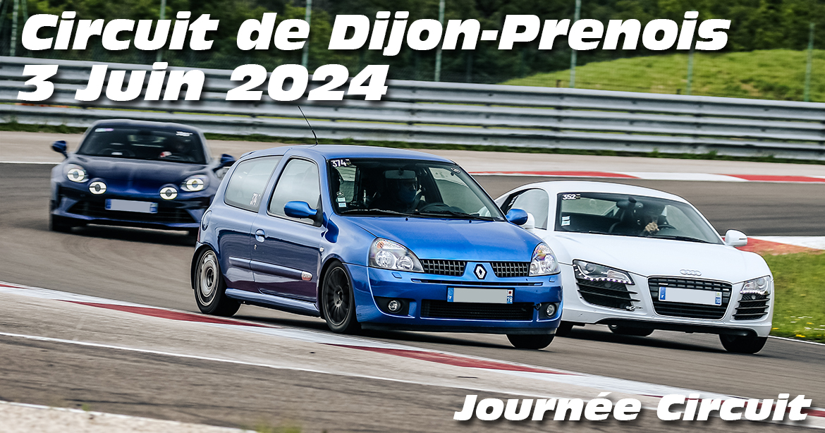 Photos au Circuit de Dijon Prenois le 3 Juin 2024 avec Journee Circuit ...