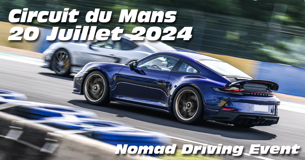 Photos au Circuit du Mans le 20 Juillet 2024 avec Nomad Driving - Spyk ...